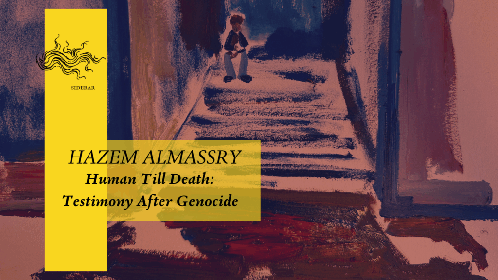 Human Till Death: Testimony After Genocide - Liberties